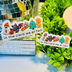 In the Clerb We All Fam Sticker, Tik Tok Viral Saying Sticker ...