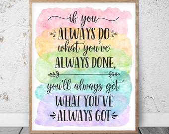 If You Always Do What Youve Always Done - Etsy