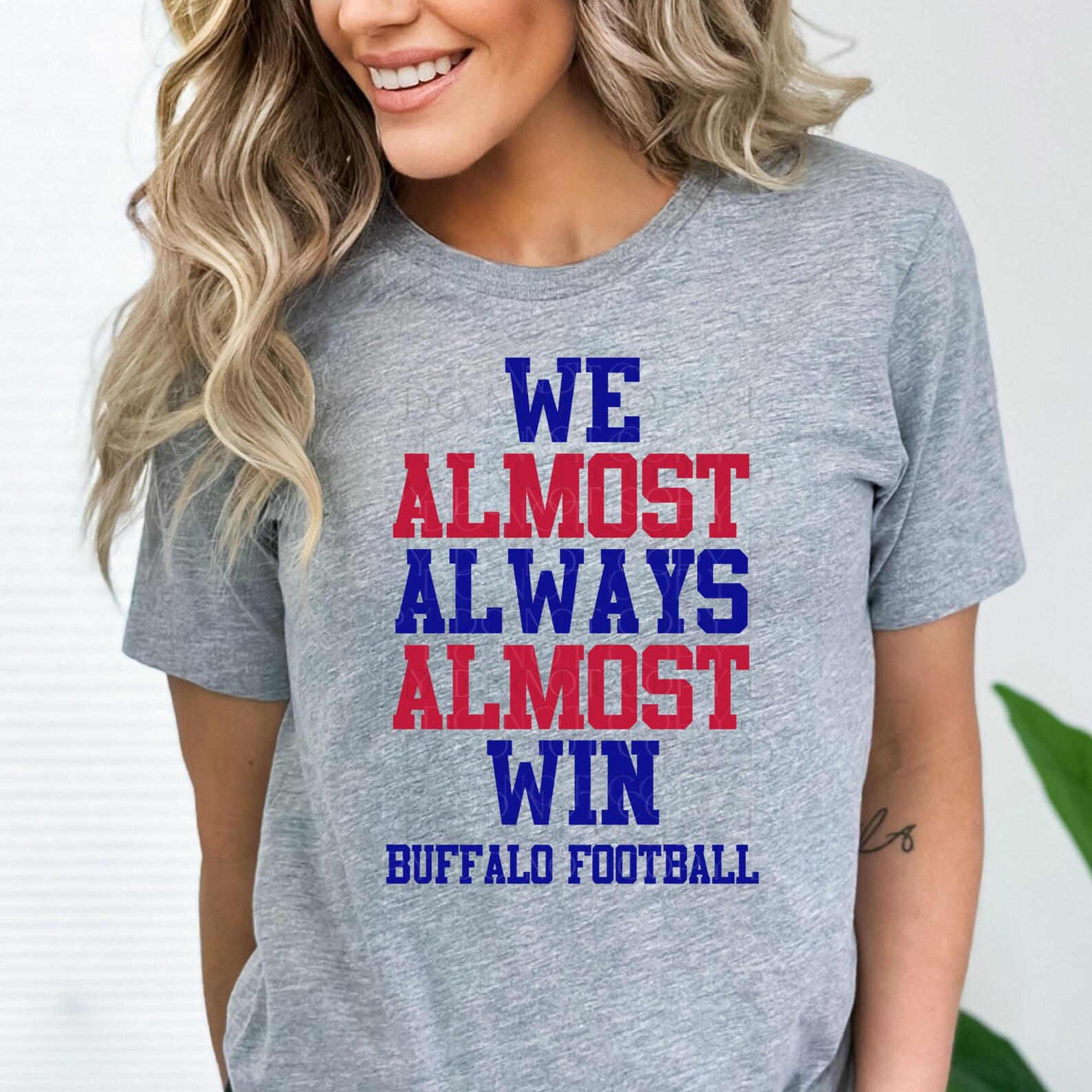 We Almost Always Almost Win Buffalo T-shirt, Sweatshirt, or Hoodie - Etsy