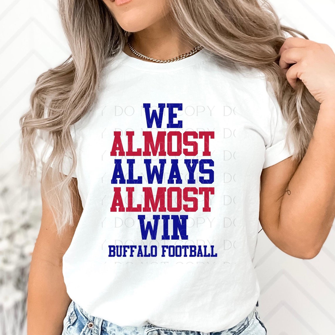We Almost Always Almost Win Buffalo T-shirt, Sweatshirt, or Hoodie - Etsy