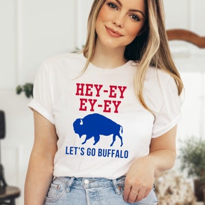 Hey Ey Ey Ey Let's Go Buffalo T-shirt or Sweatshirt - Etsy