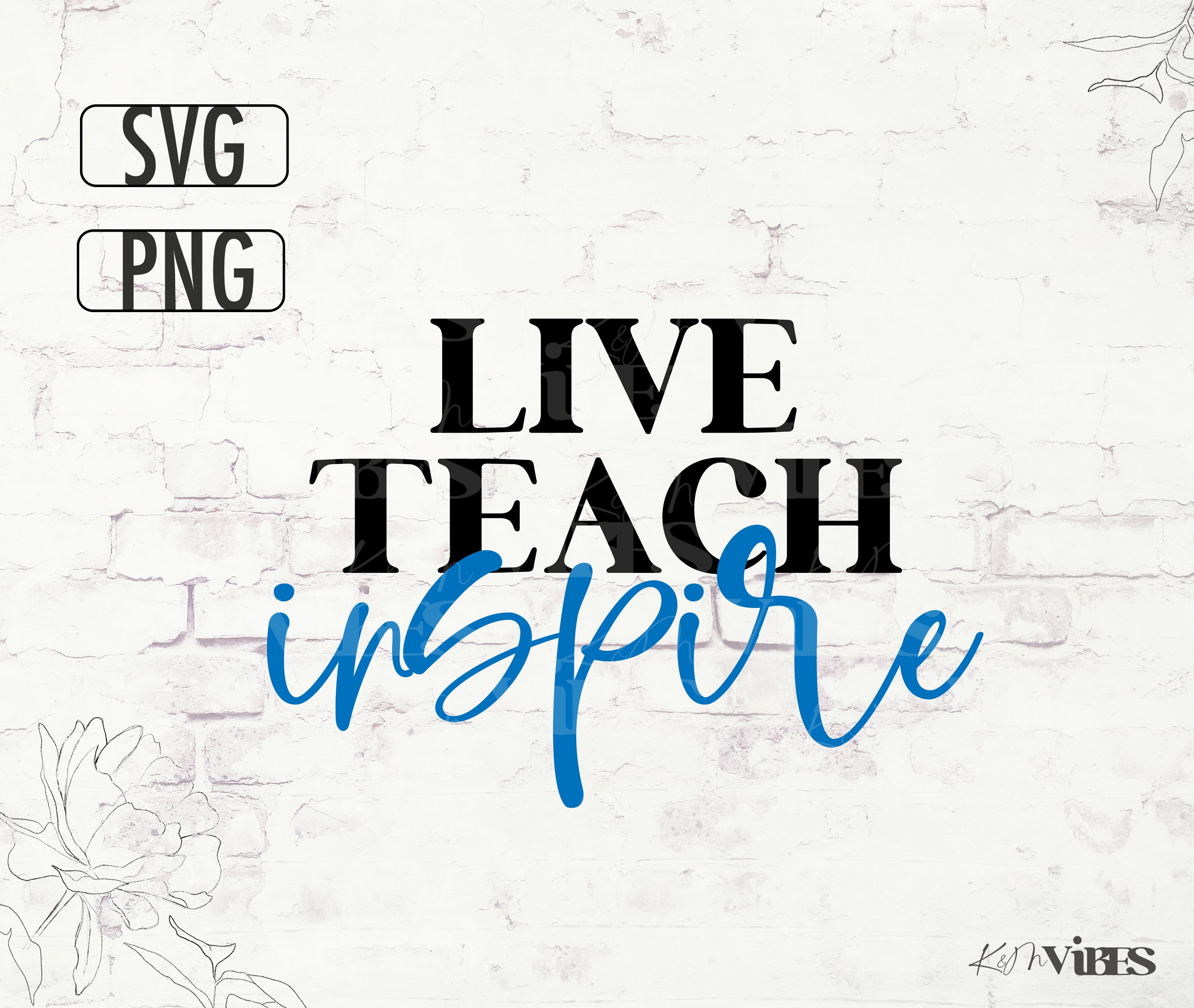 Live Teach Inspire SVG PNG Teacher SVG Teacher Gift - Etsy New Zealand