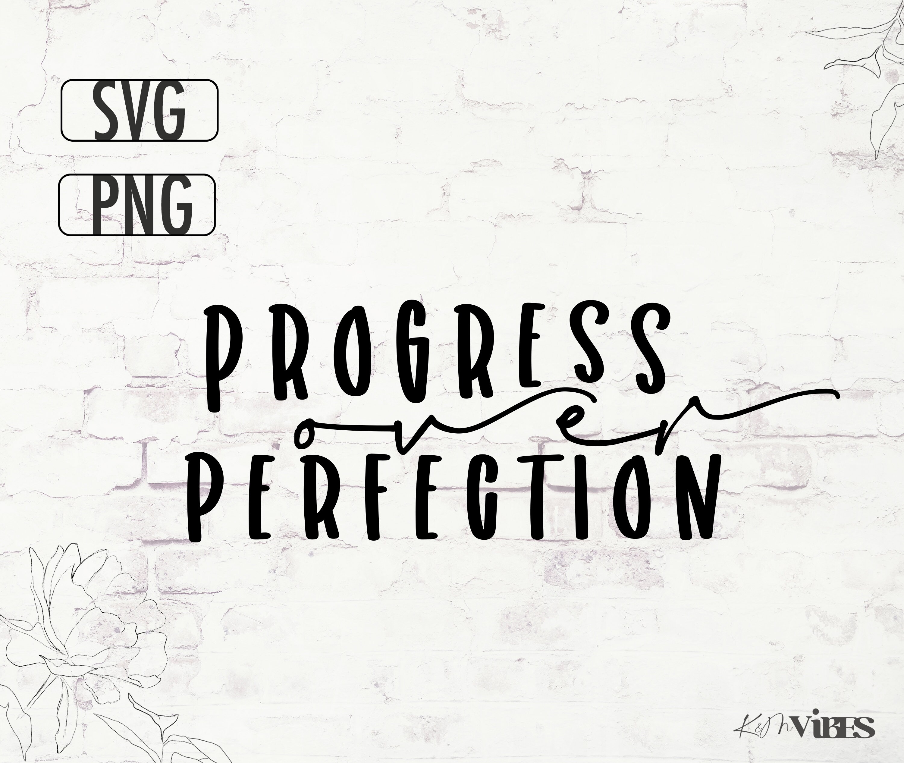 Progress Over Perfection SVG PNG/ Motivational SVG Design ...