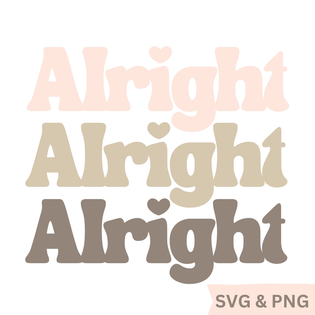 Alright Stacked Font Svg, Stacked Letters Png, Stacking Font, Funny ...