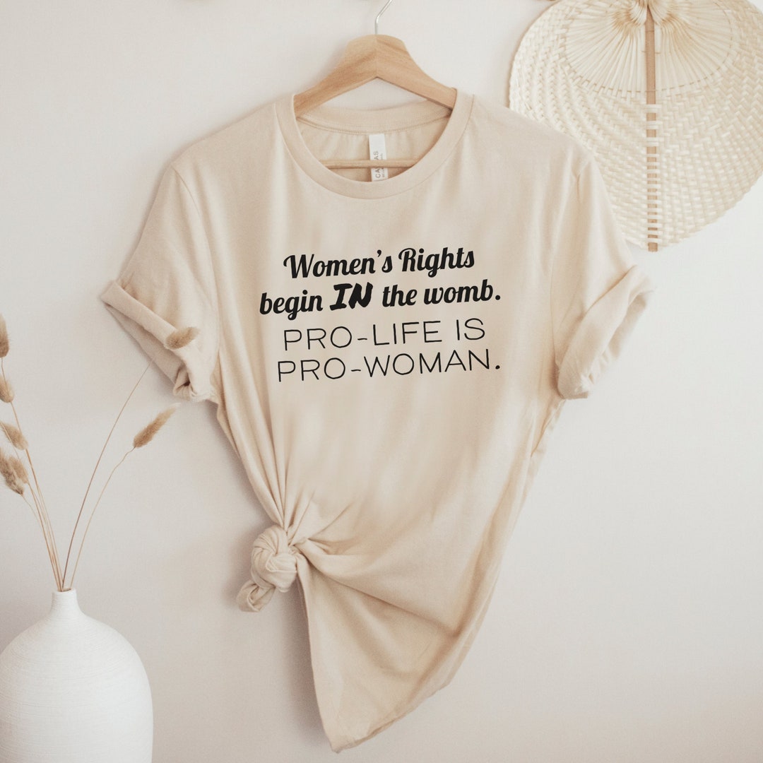Prolife Tshirt, Pro-life Tee Shirt, Pro-life is Pro-woman, Women's ...