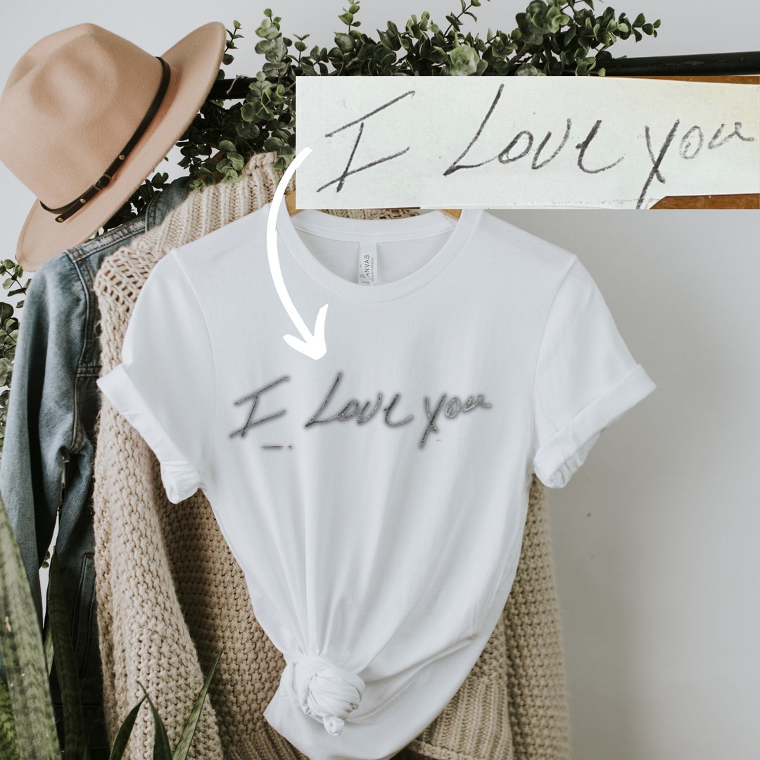 Actual Handwriting Shirt, Handwritten Shirt, Memorial Shirt ...