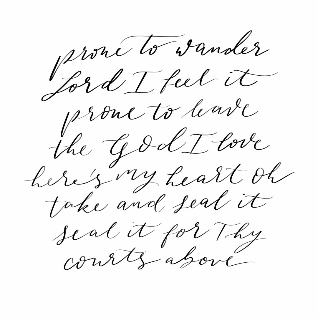 Prone to Wander Printable Come Thou Fount Lyric Instant Digital ...