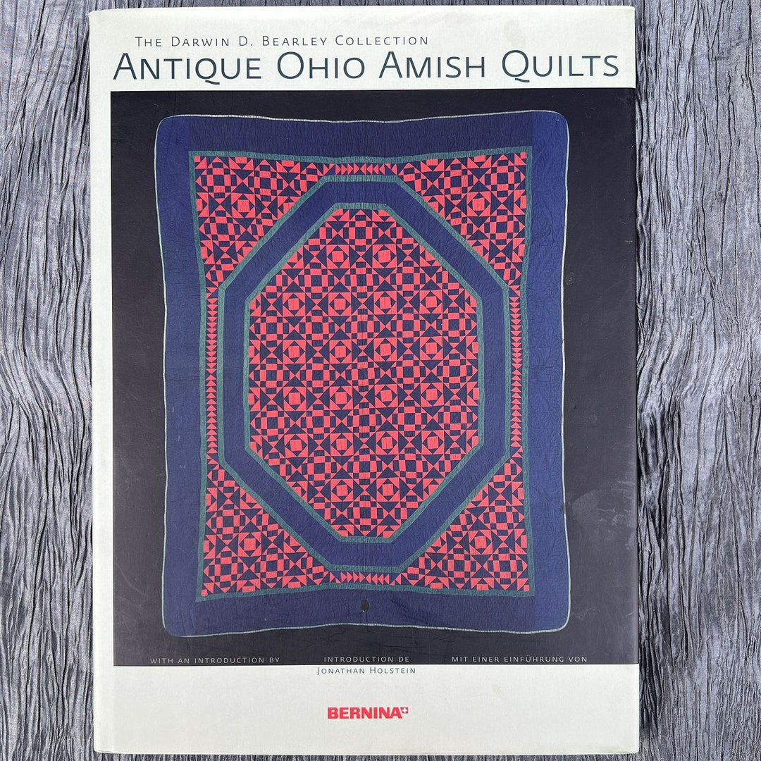 Antique Ohio Amish Quilts Book Darwin D Bearley Collection HB/DJ New ...