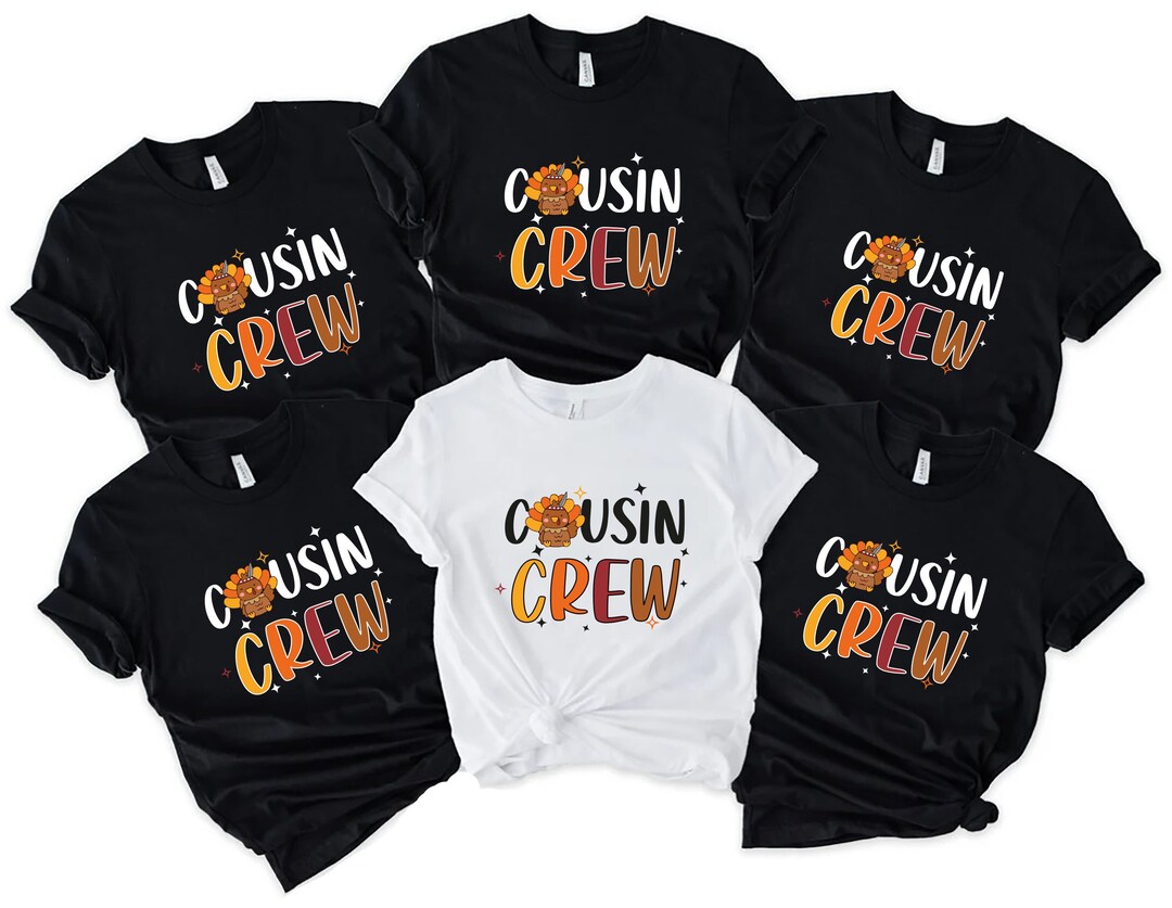 Cousin Crew Shirt, Thanksgiving Matching Family, Thanksgiving Dinner ...