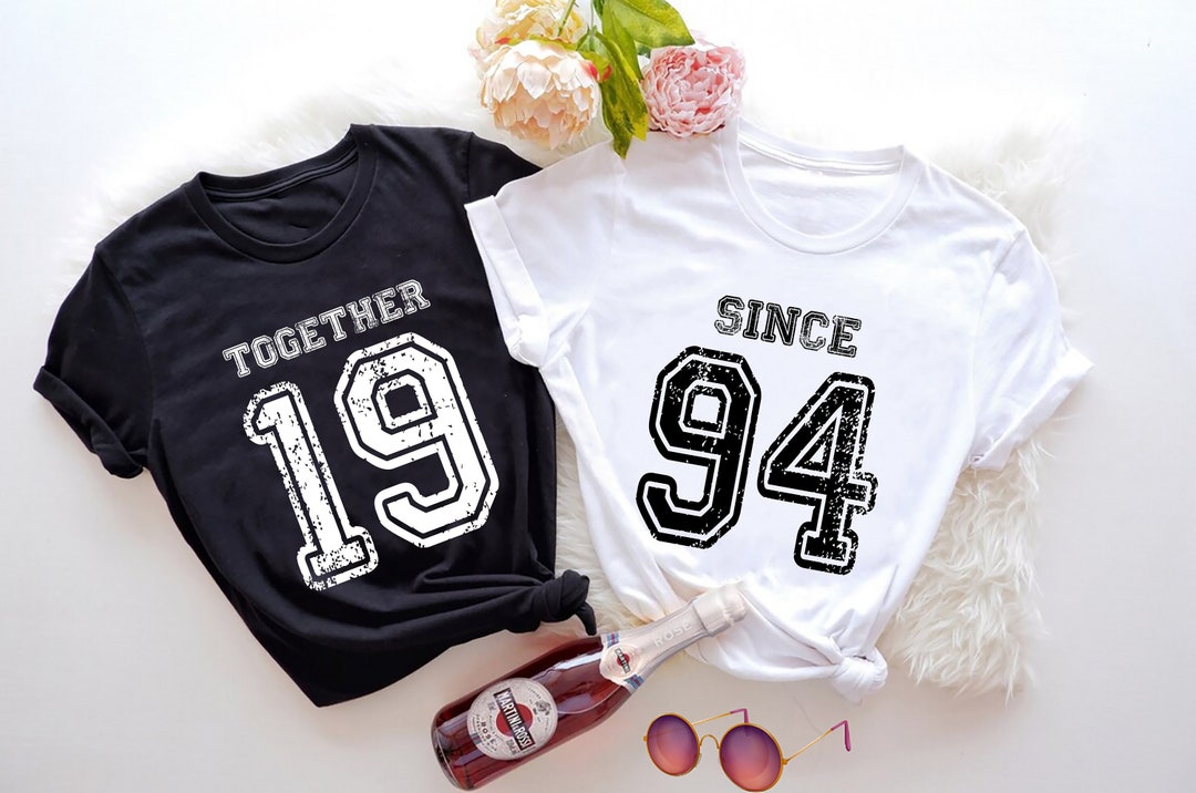 Together Since Shirts , Custom Year, Personalized Customized T-shirts ...