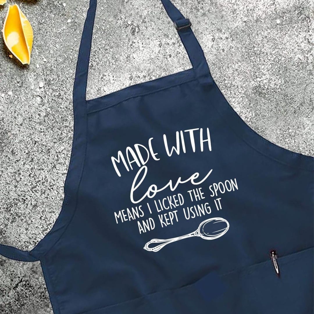Printed Kitchen Apron for Women & Men, Made With Love Means I Licket ...