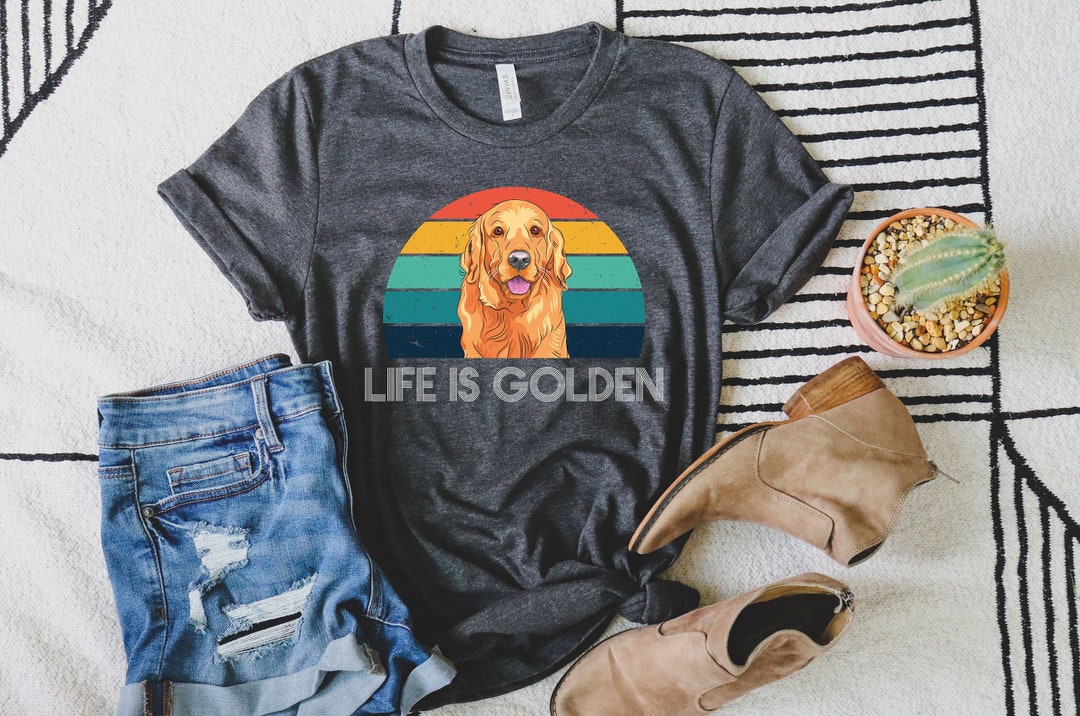 Life is Golden Shirt, Golden Retriever Mom Apparel, Retro Retriever Puppy Shirt, Animal Lover ...
