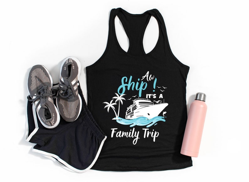 Cruise Tank Top, Aw Ship! It's a Family Trip, Custom Family Cruise Trip ...