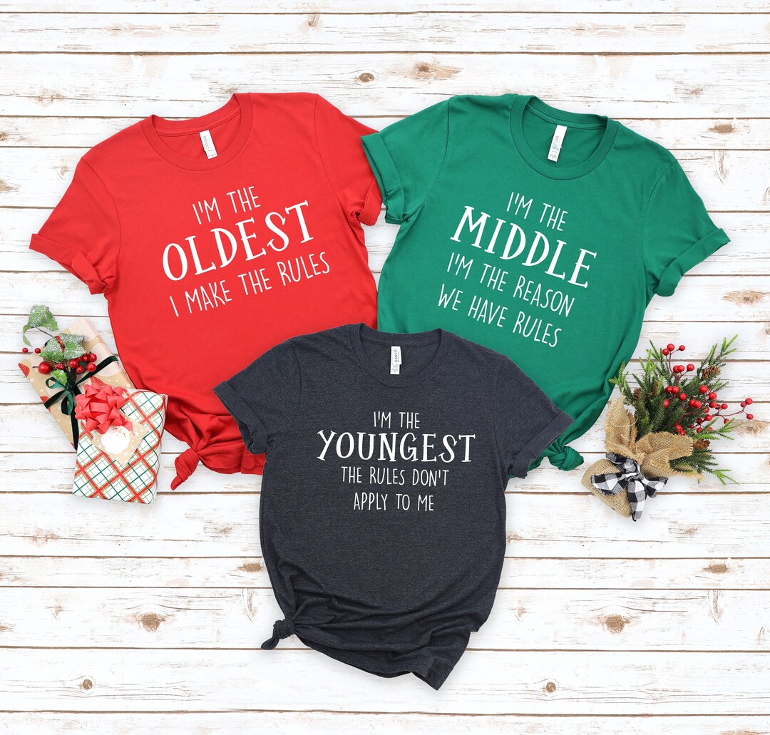 Funny Adult Sibling Shirts Oldest Middle and Youngest Shirts - Etsy