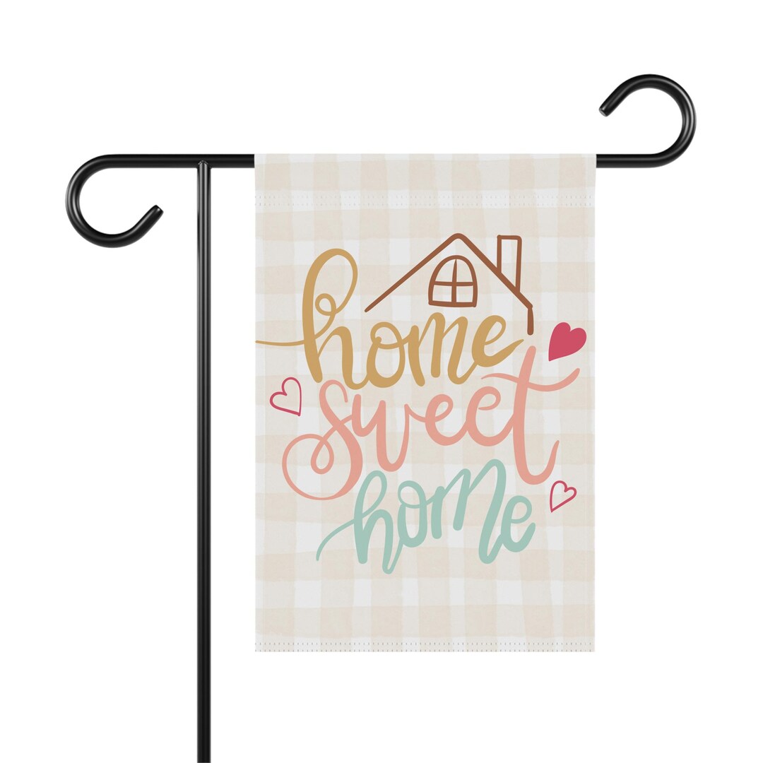 Garden Flag, Home Sweet Home Gift, Welcome Homeowner Banner ...