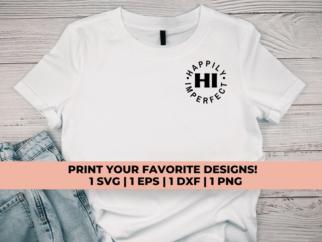 Happily Imperfect hi Digital Download SVG EPS DXF Png - Etsy