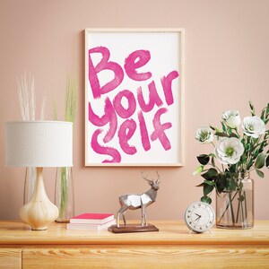 Be Yourself Affirmation Art, Bright Pink Wall Art Motivational Poster ...