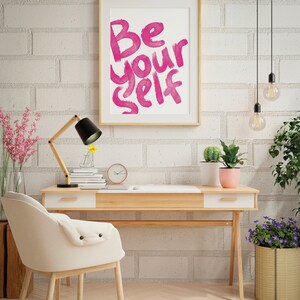 Be Yourself Affirmation Art, Bright Pink Wall Art Motivational Poster ...
