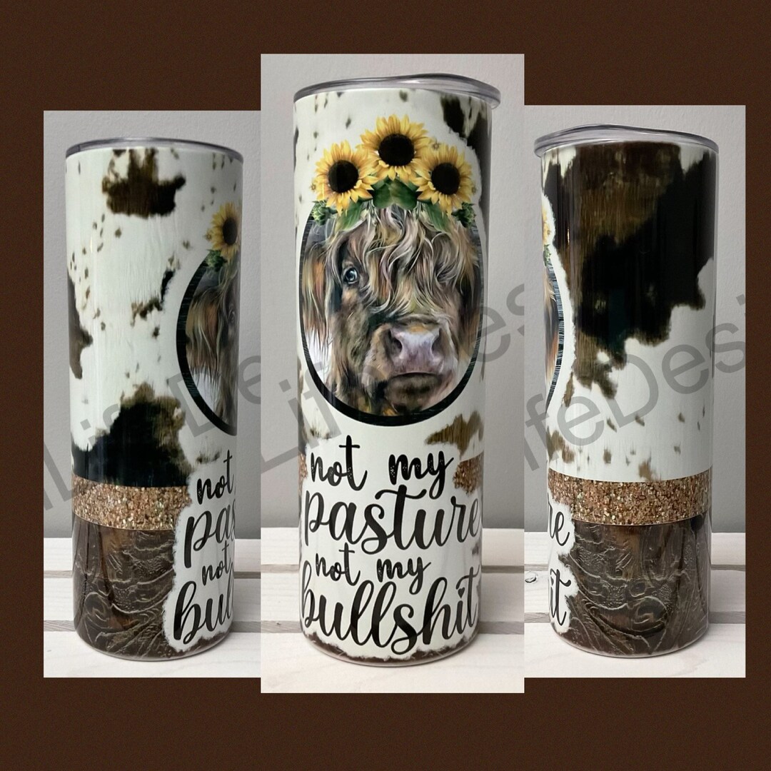 Not My Pasture Not My Bull Shit Heifer Cow Gift FREE SHIPPING ...