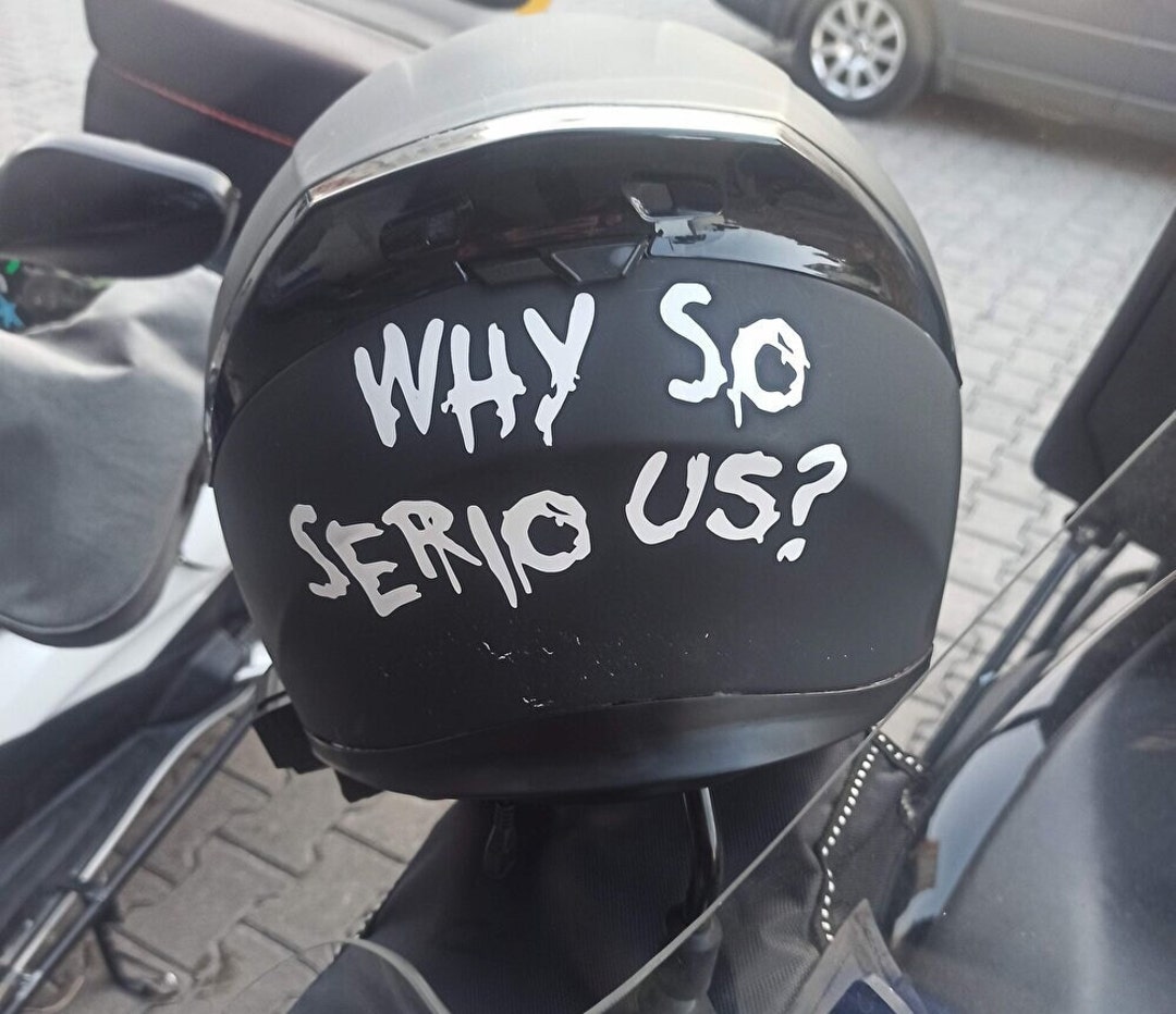 WHY SO SERIOUS Sticker for Helmet, Laptop, Home, Motorcycle and More - Etsy