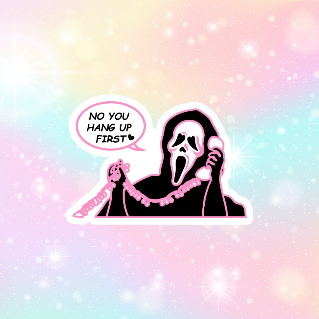 No You Hang up First, Ghostface, Vinyl Stickers, Die Cut Sticker ...