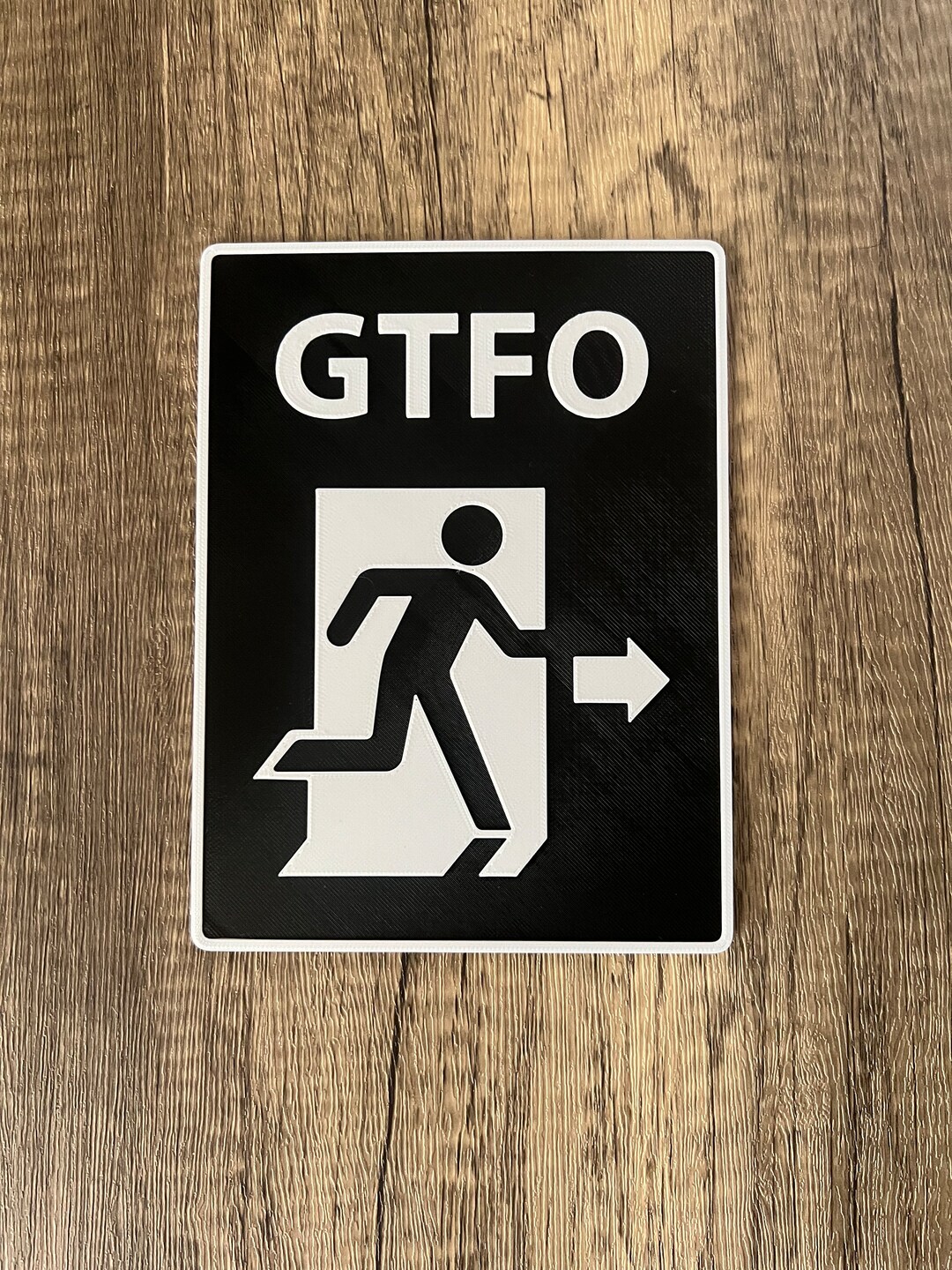 3D Printed GTFO Sign, Exit, Get Out - Etsy