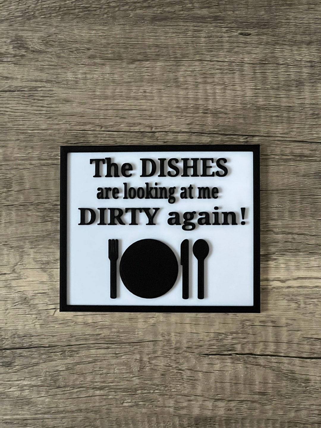 3D Printed Dirty Dishes Sign, Funny Quotes, Adult Humor - Etsy