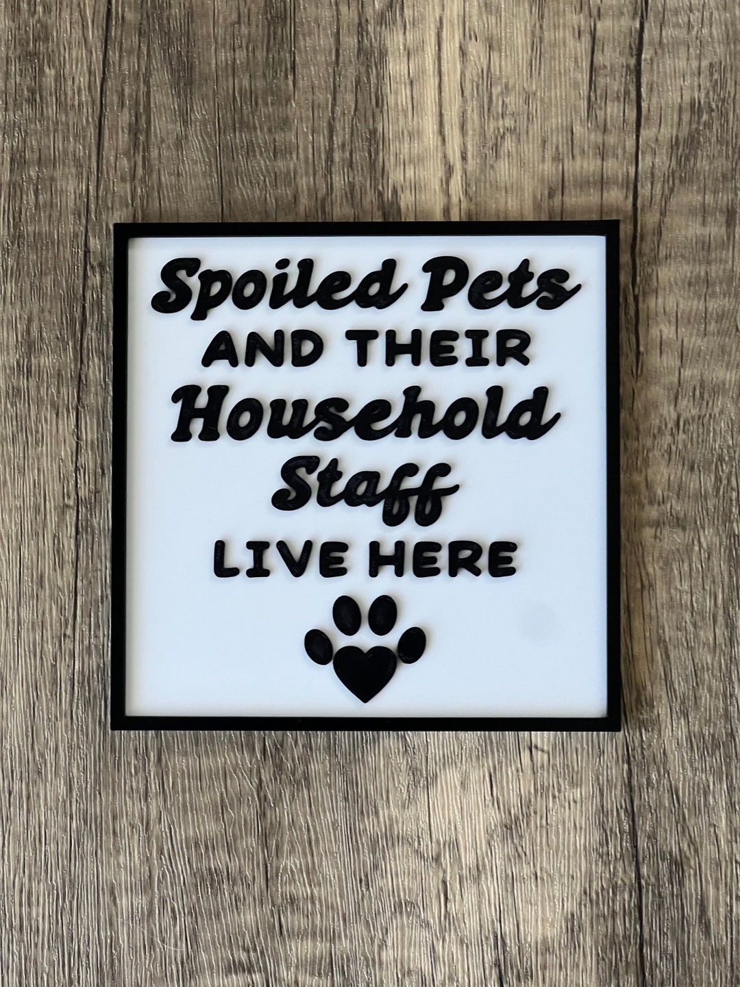 3D Printed Spoiled Pets Sign, Welcome Sign - Etsy
