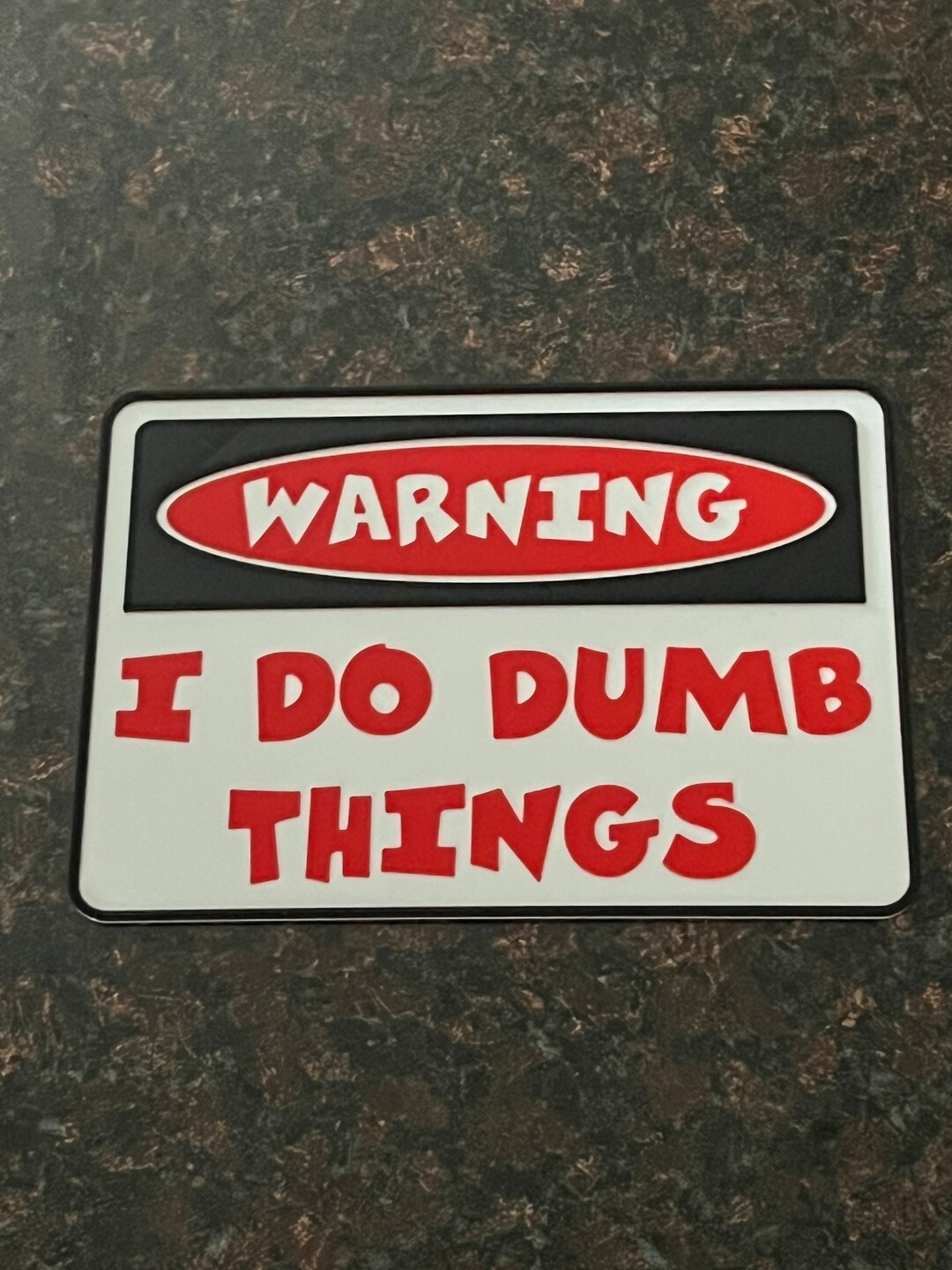 3D Printed Warning Sign I Do Dumb Things Duh - Etsy