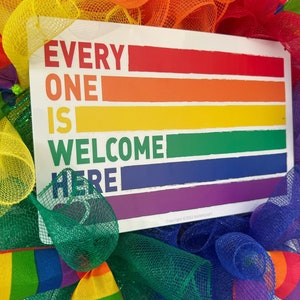 Everyone is Welcome Here Rainbow Pride Flag LGBTQ Sign Mesh Ribbon ...