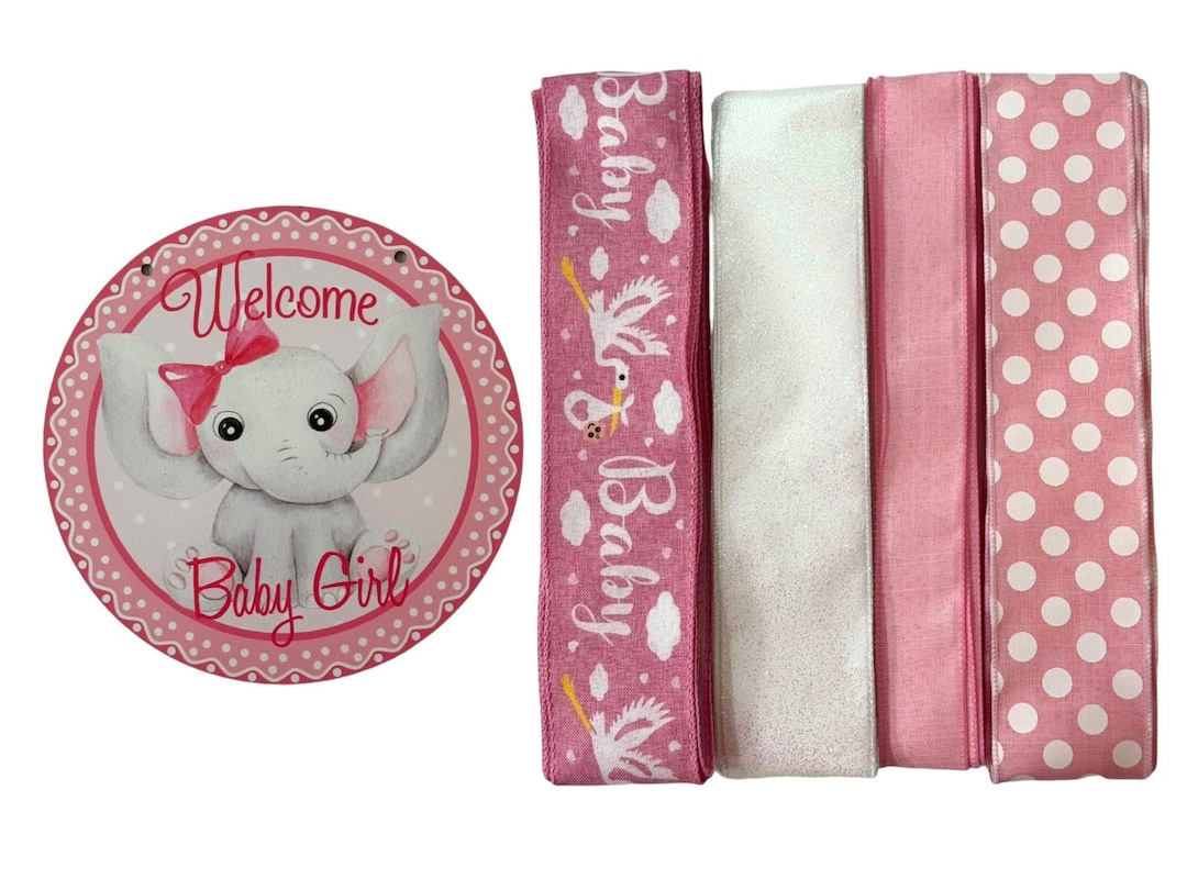 Welcome Baby Girl Ribbon & Sign Bundle, DIY New Mom Wreath Making ...