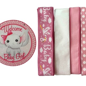 Welcome Baby Girl Ribbon & Sign Bundle, DIY New Mom Wreath Making ...
