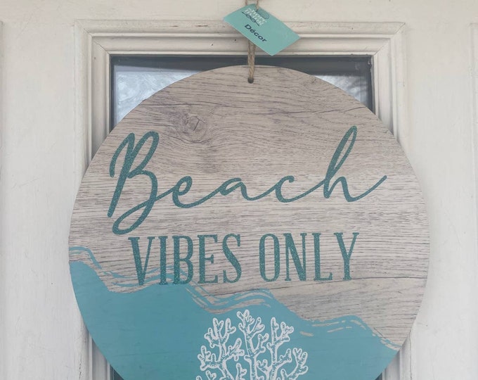 Beach Vibes Only Sign, Wall Art, Door Hanger, Wreath Attachment, Summer ...