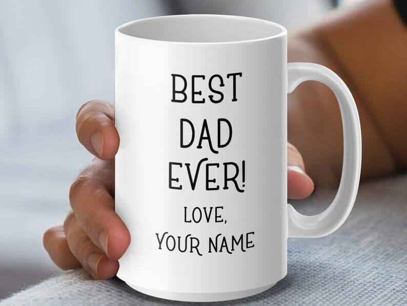 Best Dad Ever Mug Personalised Gift for Dad Custom Name Mug Father's ...