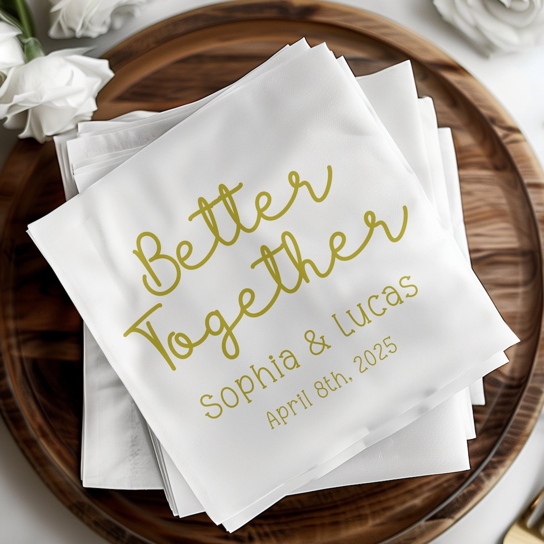 Custom Cocktail Napkins, Personalized Better Together Wedding Napkins ...