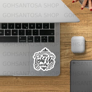 You Light up My Life Svg, Motivational Quotes Svg, Png, Pdf, Eps, Dxf ...