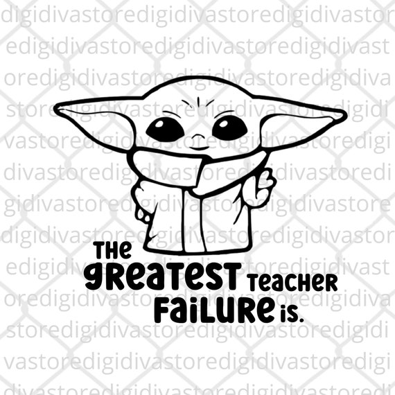 Baby Yoda SVG the Greatest Teacher Failure Is Svg & Cut - Etsy Australia