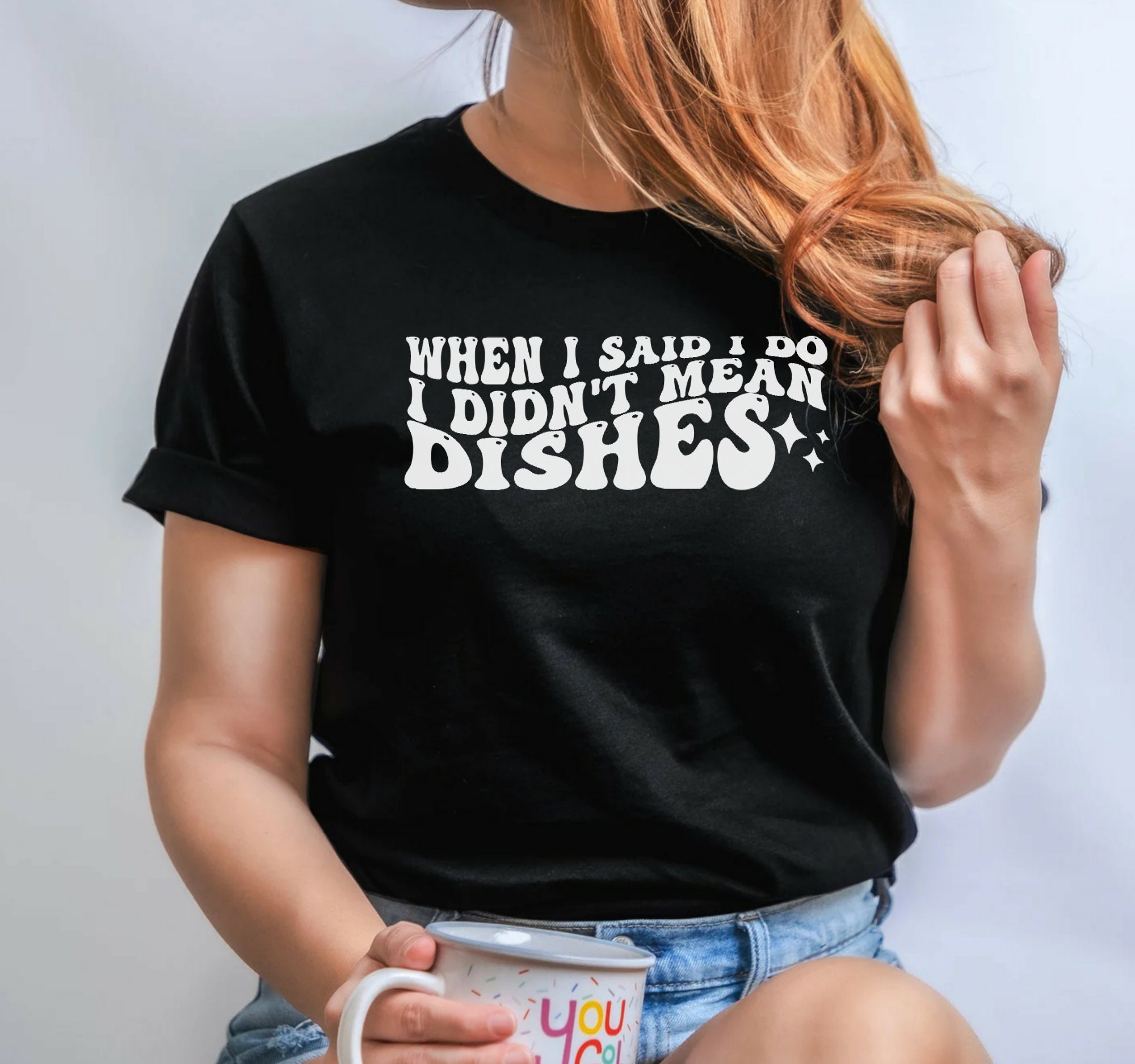 When I Said I Do, I Didn't Mean Dishes SVG Digital Download Cut File ...