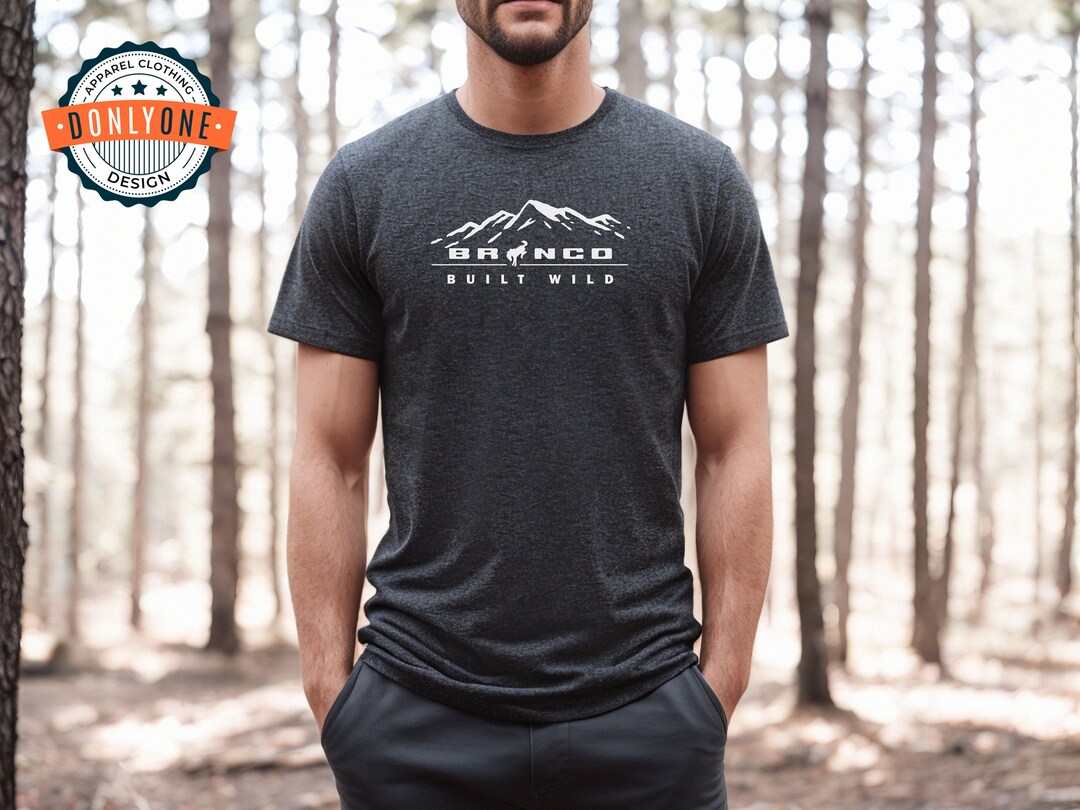 Ford Bronco Built Wild T-shirt, Ford Bronco Tee, Bronco Shirt - Etsy