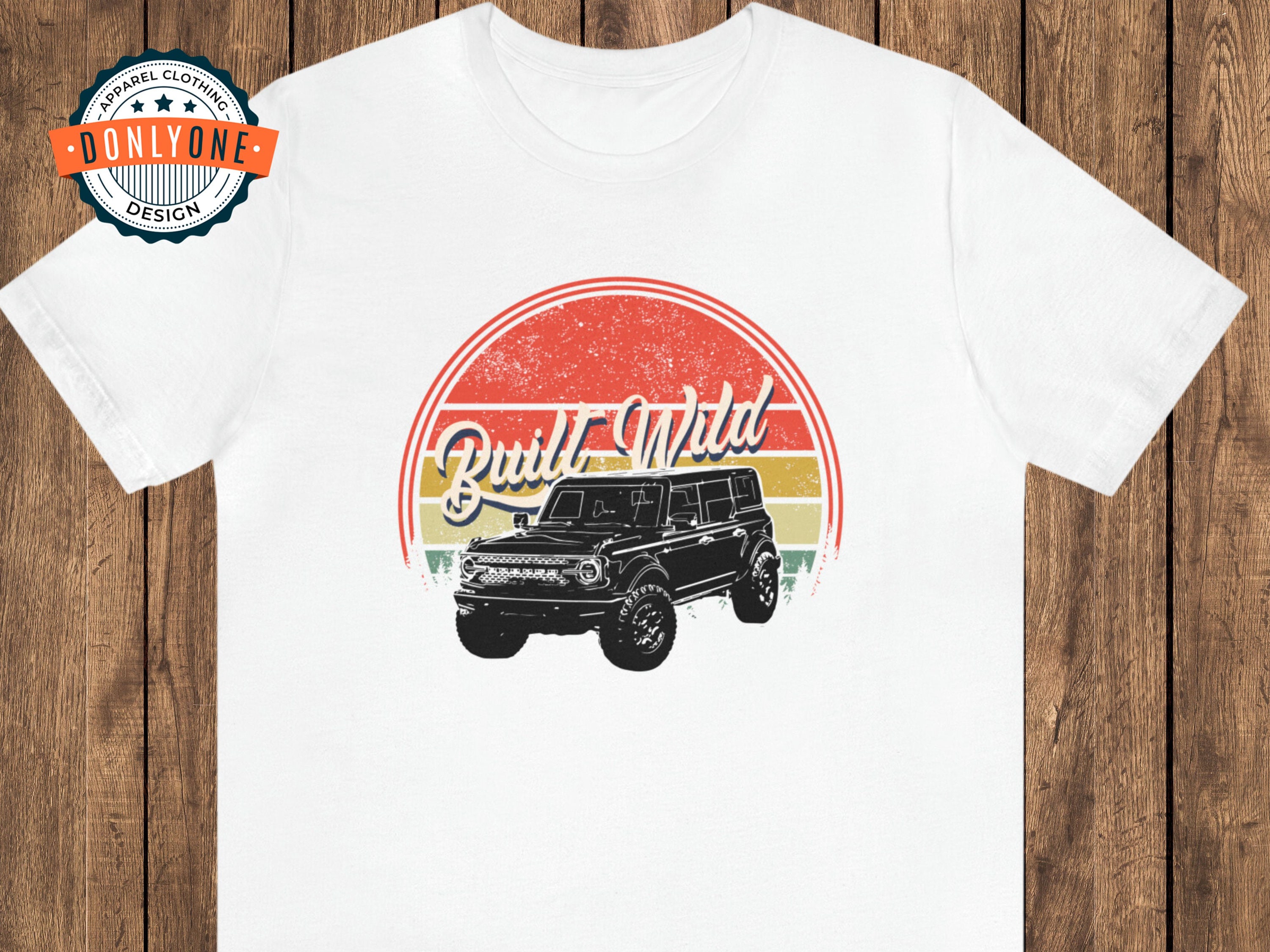 Ford Bronco T-shirt, Ford Bronco Tee, Bronco Built Wild, Bronco Shirt ...