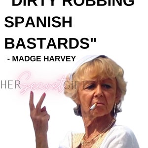 Madge Harvey Benidorm Quote Poster - Etsy