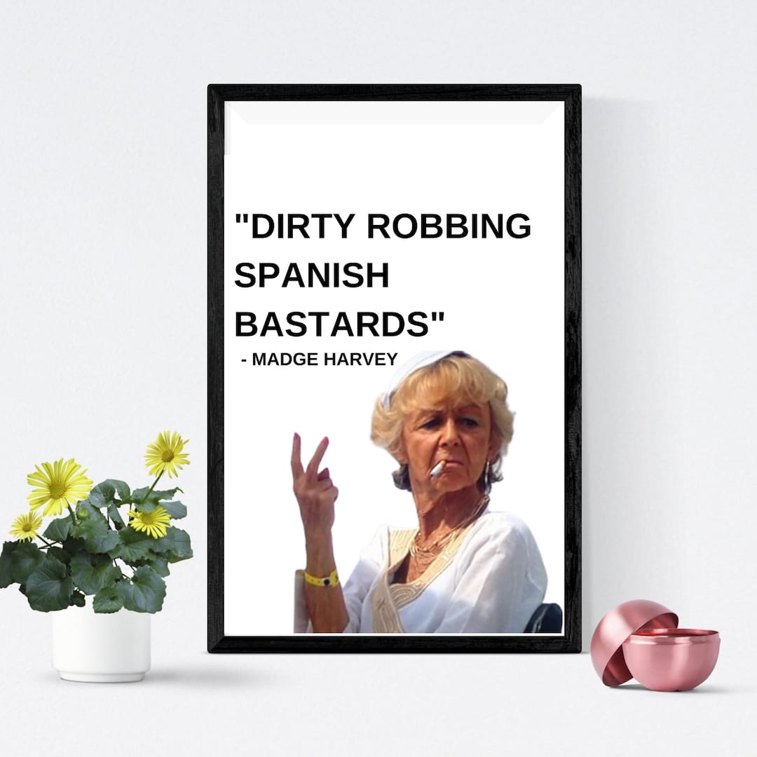 Madge Harvey Benidorm Quote Poster - Etsy