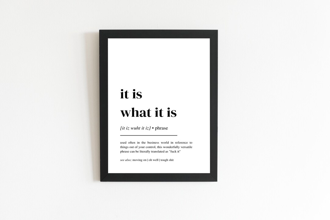 It is What It is Definition Print Funny Office Print Definition Print ...