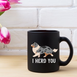 Sheltie Mug, Sheltie Gift, I Herd You, Blue Merle Sheltie, Shetland ...