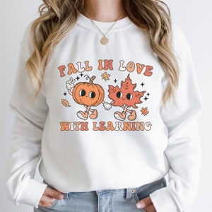 Fall in Love With Learning Shirt, Fall Teacher Sweatshirt ...