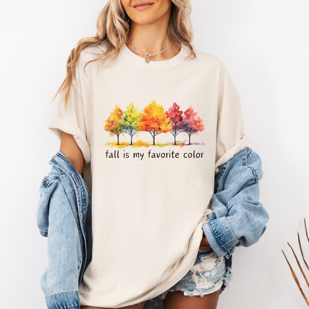 Fall is My Favorite Color Shirt, Colorful Trees Shirt, Fall Nature ...