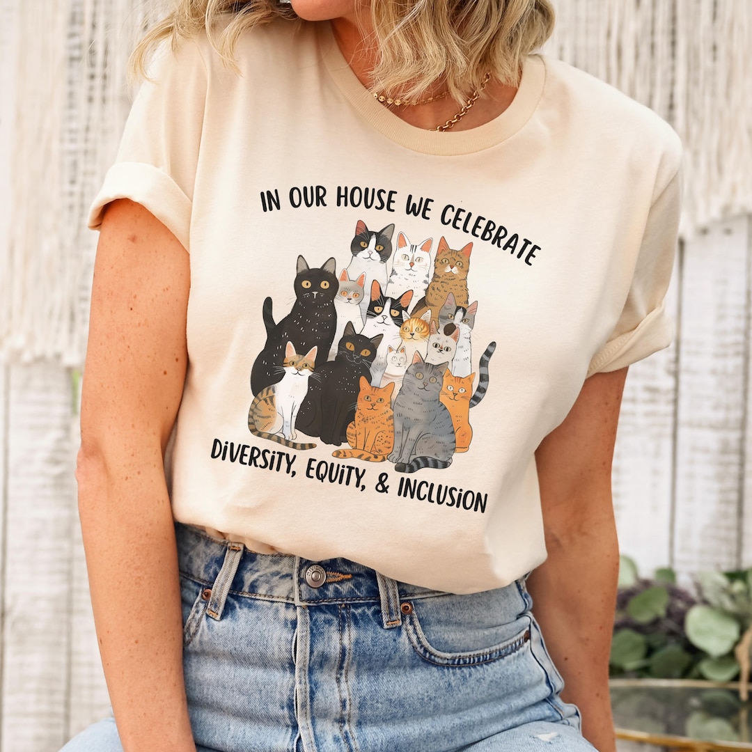 Dei Shirt, Diversity Equity Inclusion T-shirt, Liberal Cat Lady Tee ...