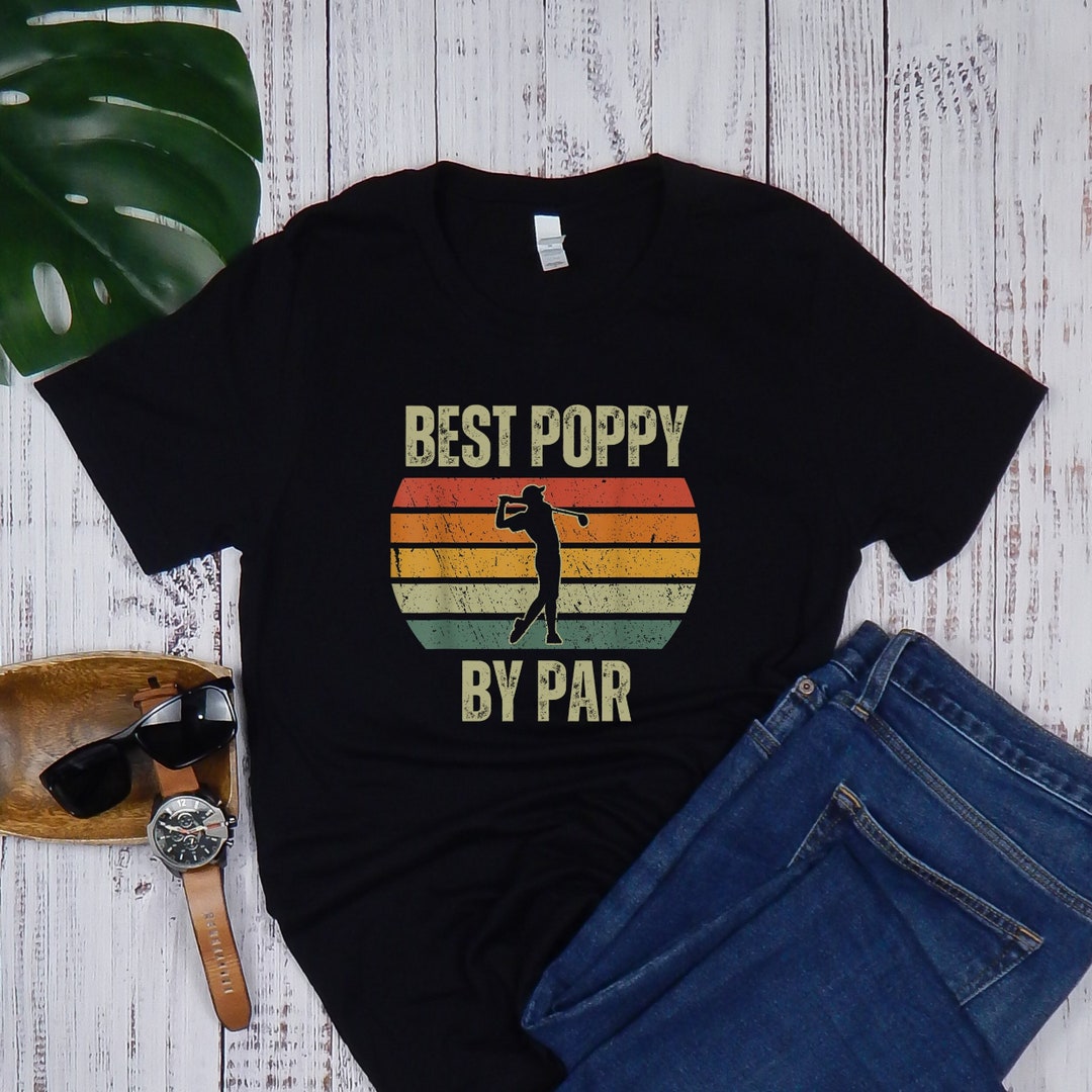 Poppy Shirt, Poppy Fathers Day Shirt, Poppy Gift, Poppy T-shirt, Poppy ...