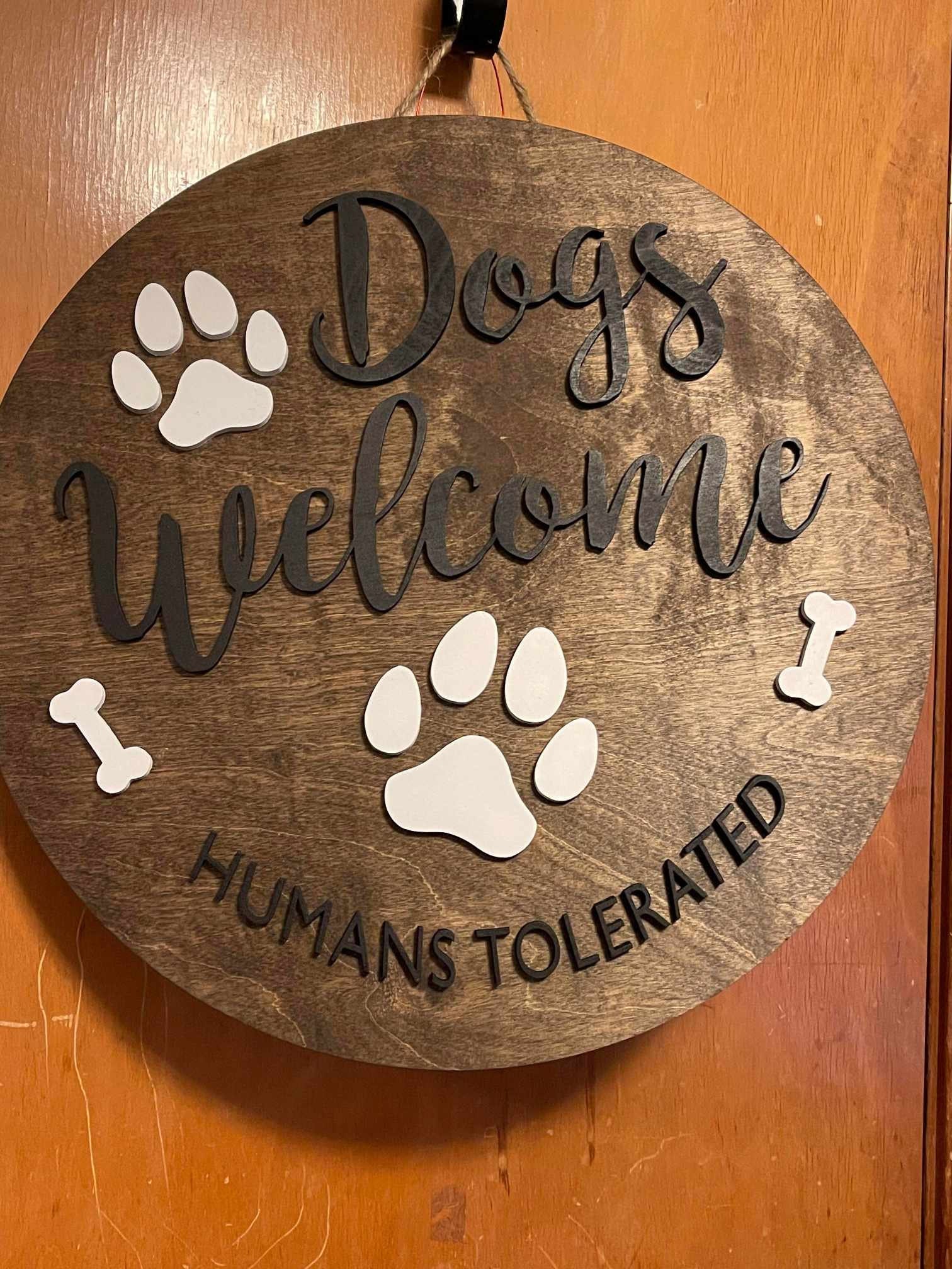 Dogs Welcome Humans Tolerated Door Sign Files .svg .pdf .png .dxf .webp ...