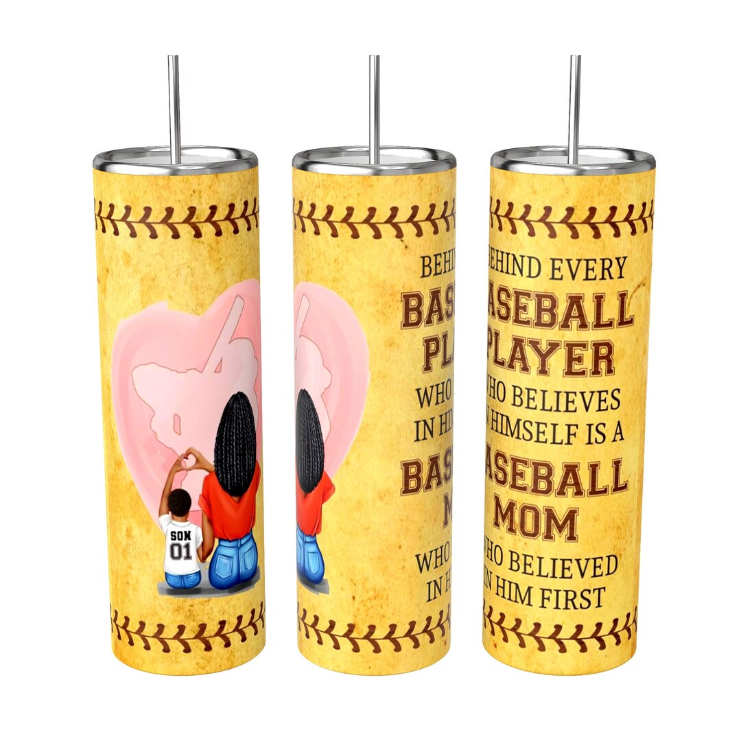 Behind Every Baseball Player is A Baseball Mom African American 20 Oz ...